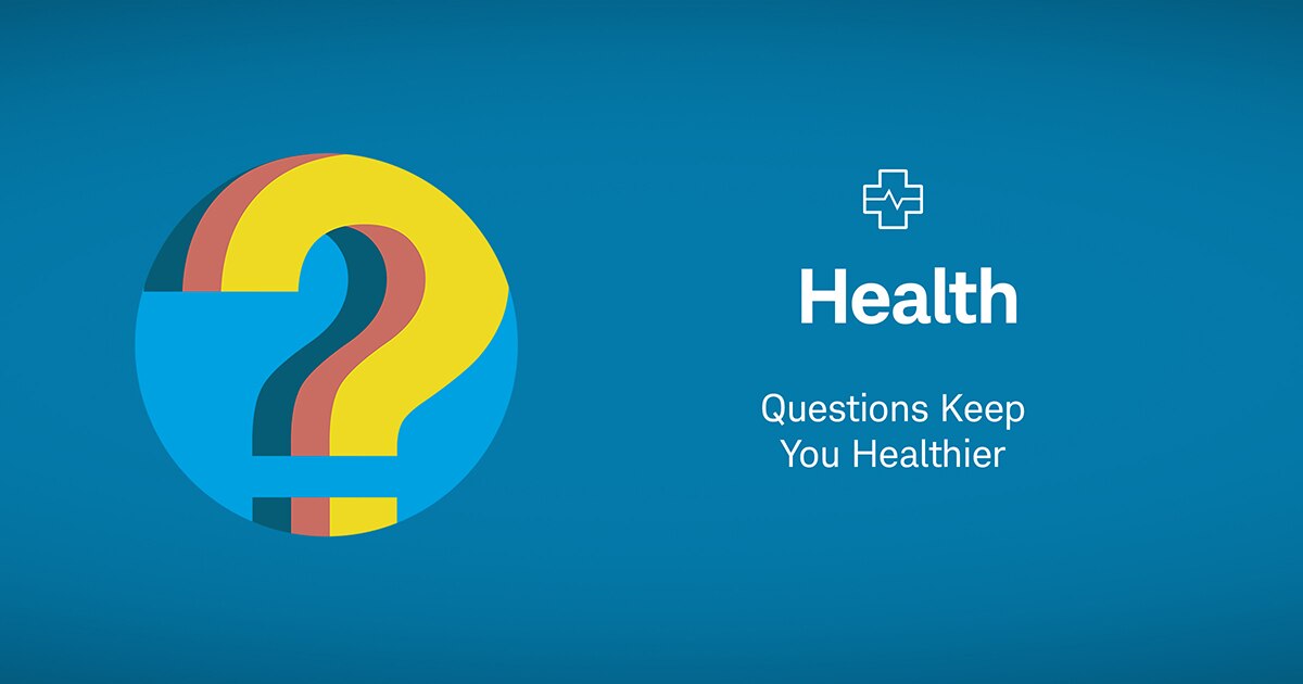 Questions Keep You Healthier